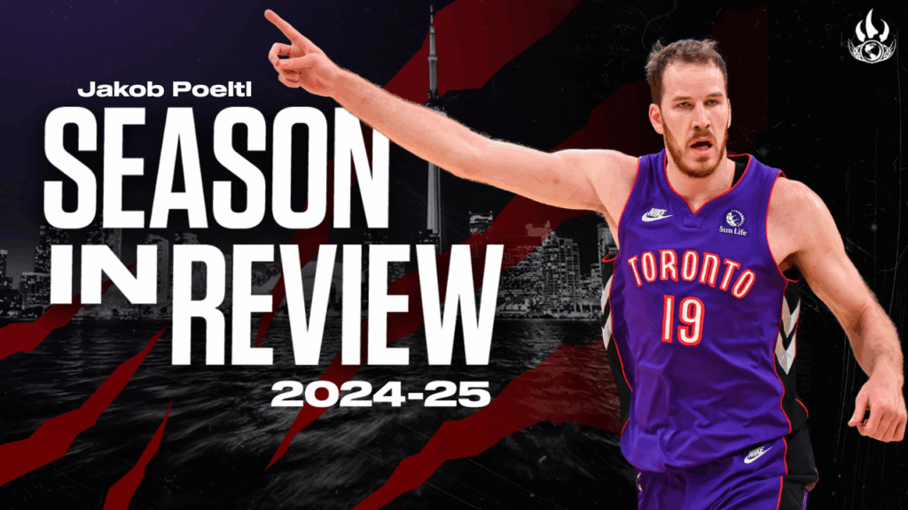 Jakob Poeltl anchored the rebuilding Raptors - Raptors Republic
