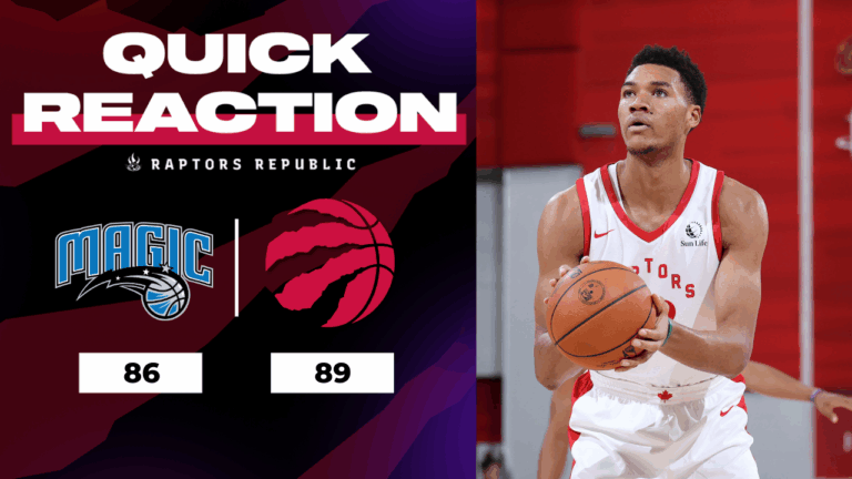 Quick Reaction: Raptors 89, Magic 86 - Raptors Republic